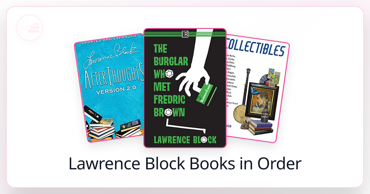 All 207 Lawrence Block Books in Order (2026)