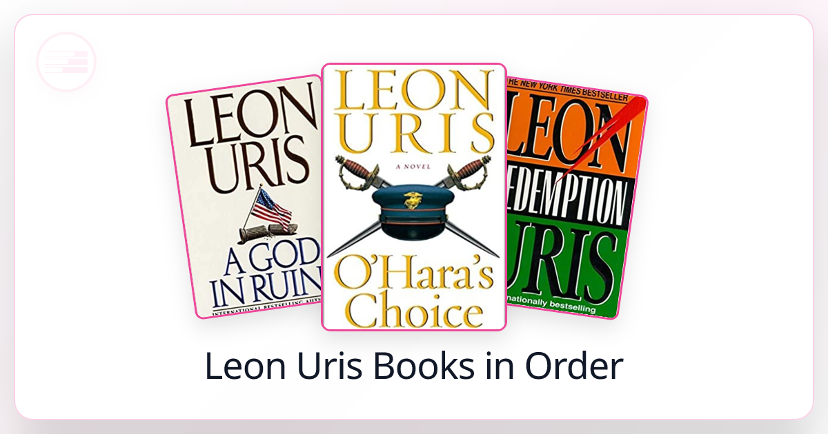 All 17 Leon Uris Books in Order (2026)