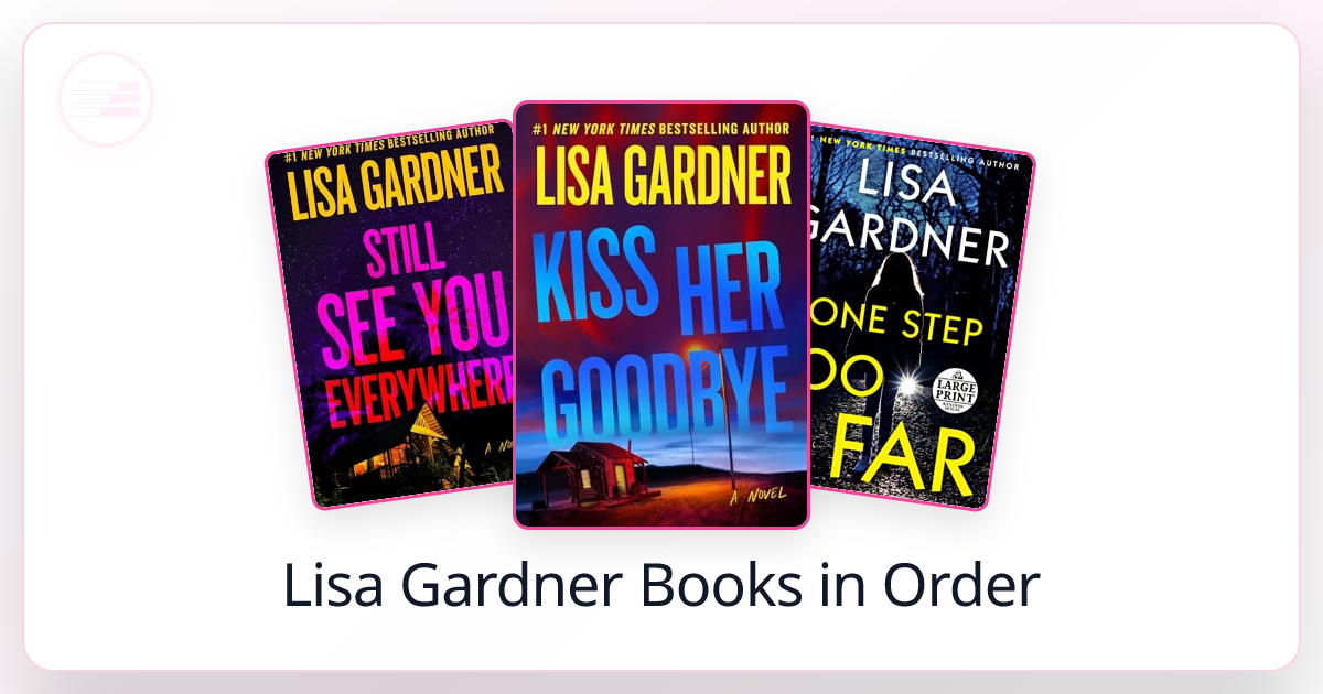 All 48 Lisa Gardner Books in Order (2026)