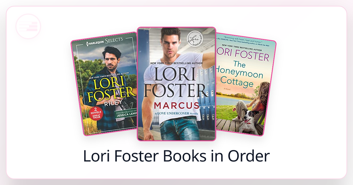 All 131 Lori Foster Books in Order (Complete List 2026)