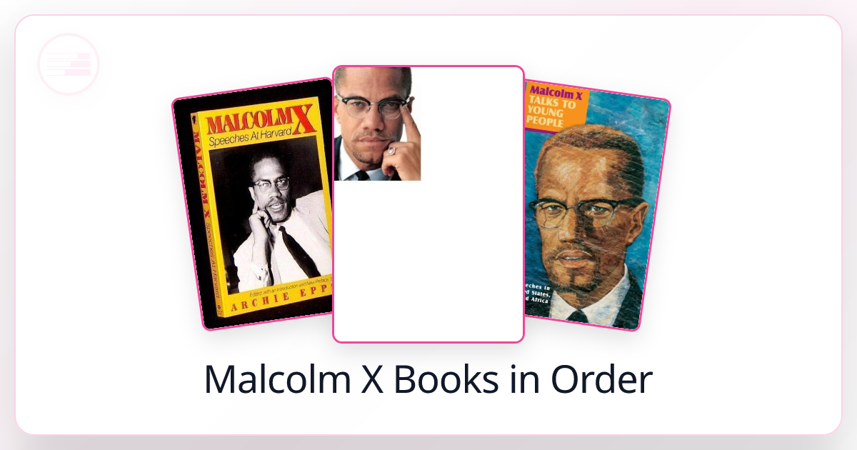 All 11 Malcolm X Books in Order (Complete List 2026)