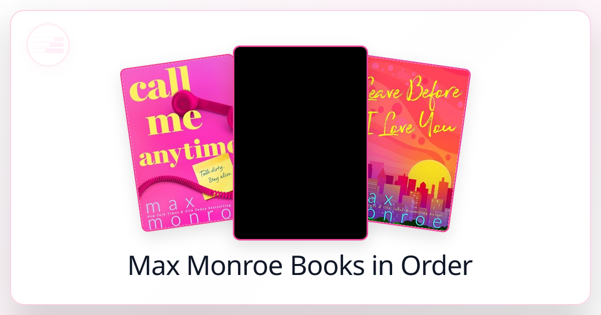 All 55 Max Monroe Books in Order (Complete List 2026)