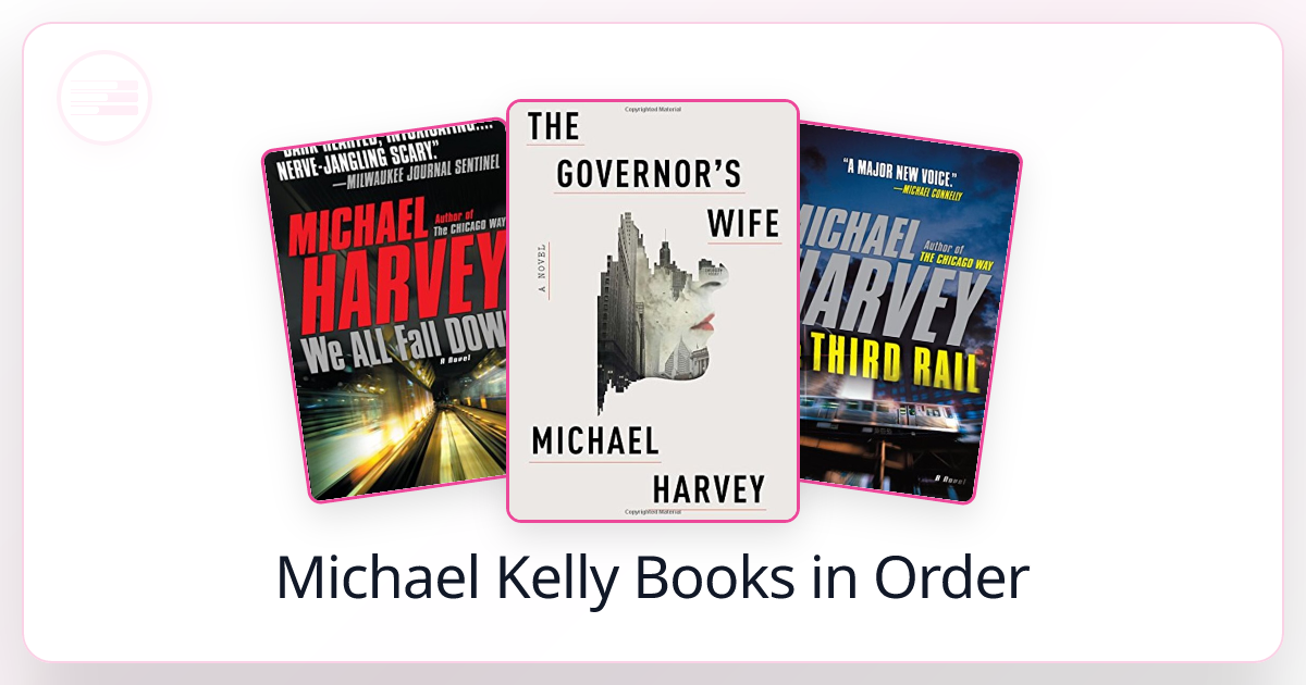 All 5 Michael Kelly Books in Order (Complete List 2026)