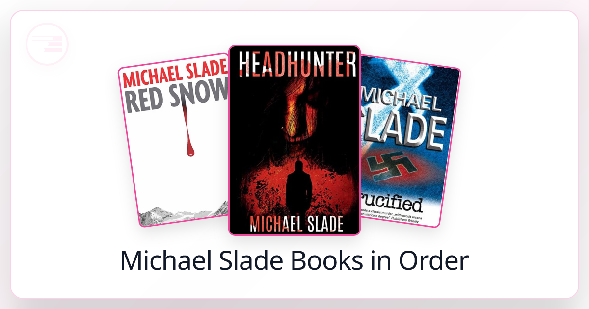 All 15 Michael Slade Books in Order (2026)