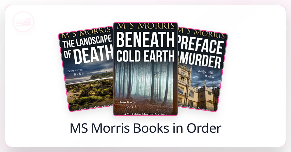 All 10 MS Morris Books in Order (Complete List 2026)