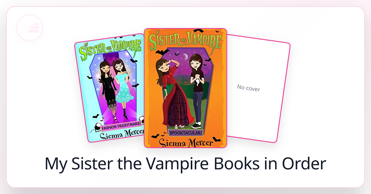 18 My Sister the Vampire Books in Order (Complete List 2026)