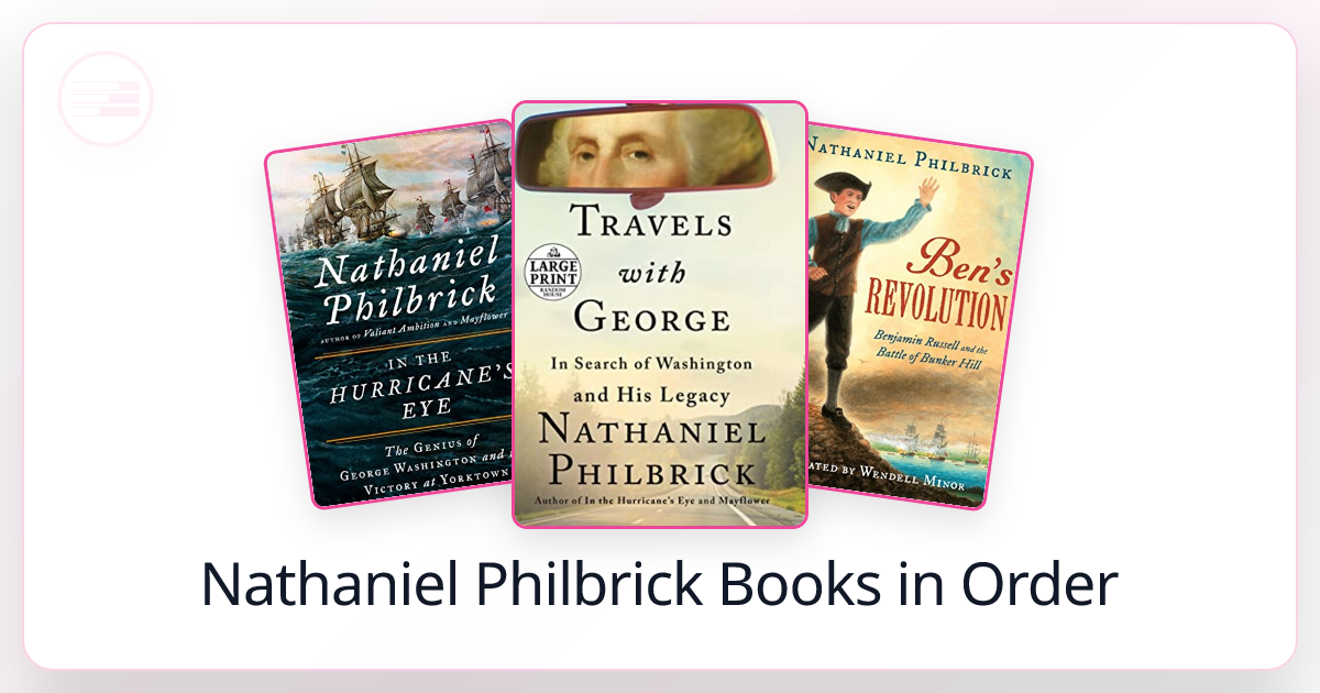 18 Nathaniel Philbrick Books in Order (Complete List 2026)