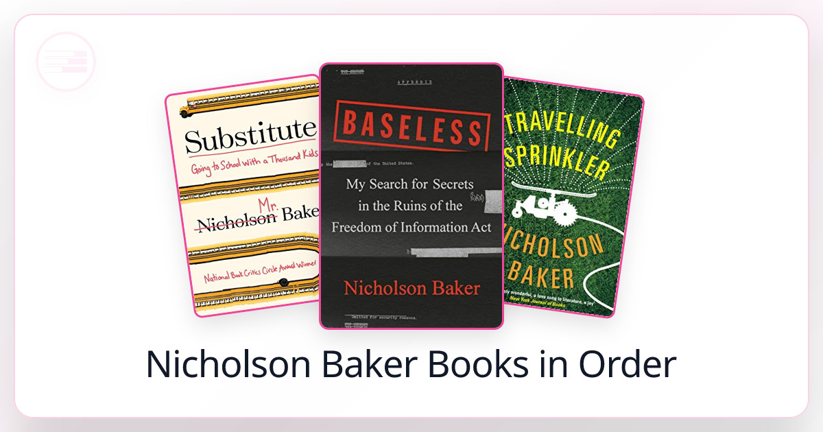 All 18 Nicholson Baker Books in Order (Complete List 2026)