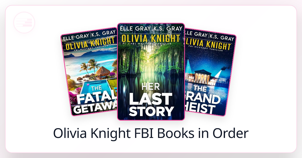 All 19 Olivia Knight FBI Books in Order (Complete List 2026)
