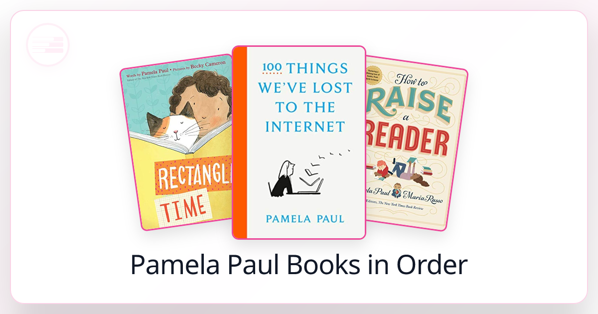 All 7 Pamela Paul Books in Order (2026)