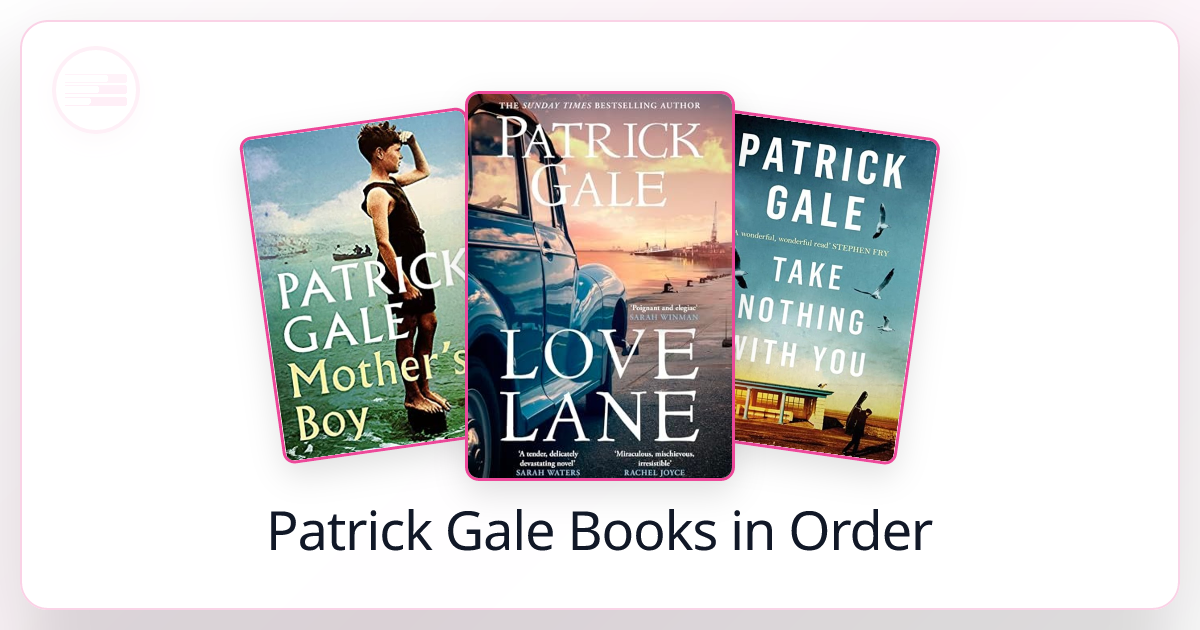 All 23 Patrick Gale Books in Order (Complete List 2026)