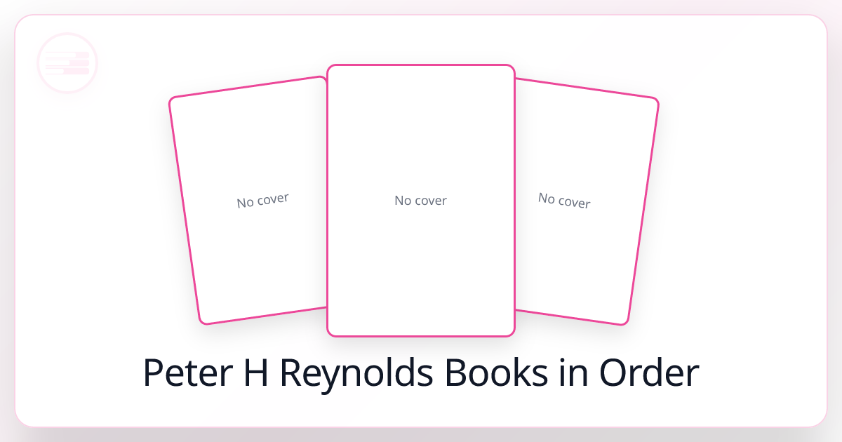 All 23 Peter H Reynolds Books in Order (Complete List 2026)