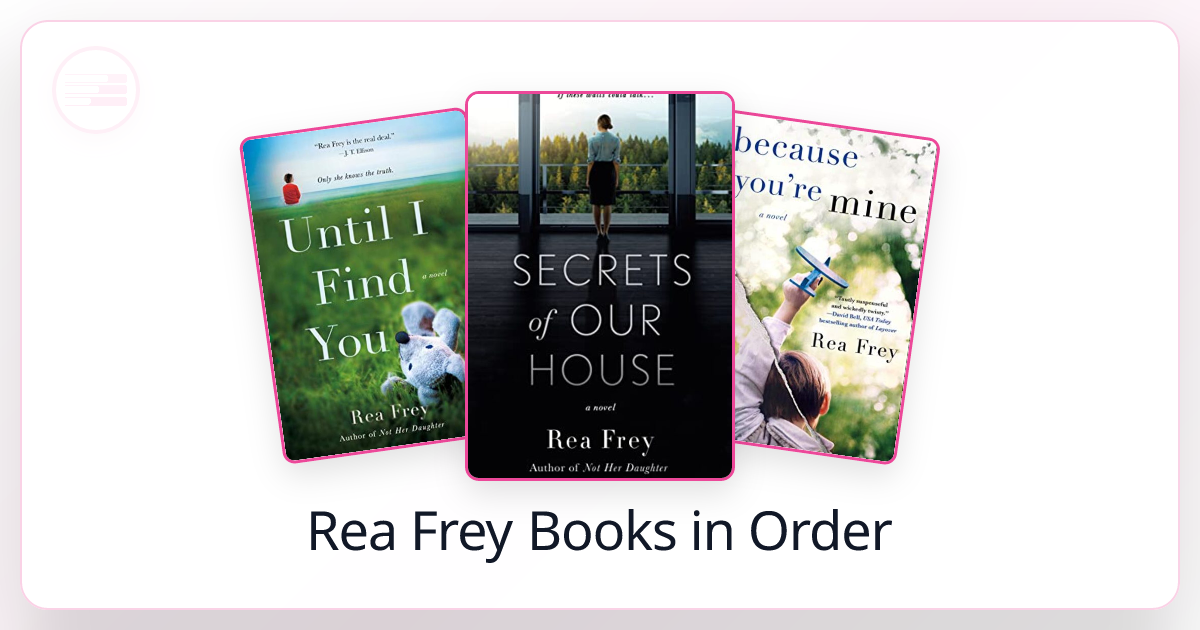 All 7 Rea Frey Books in Order (Complete List 2026)