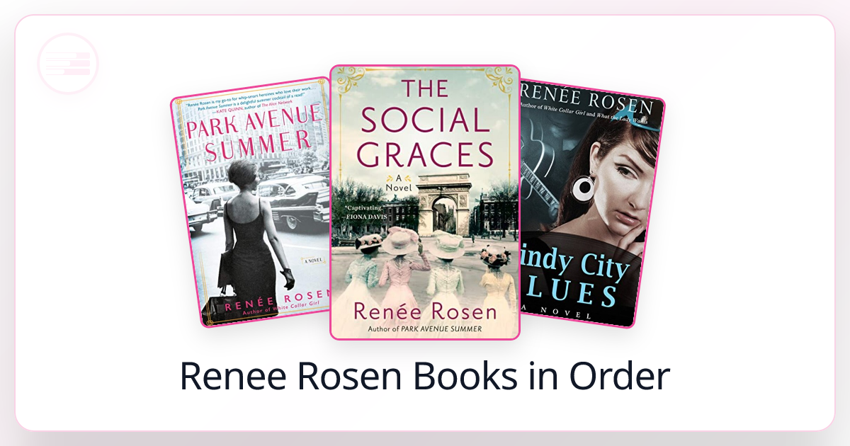 All 7 Renee Rosen Books in Order (Complete List 2026)