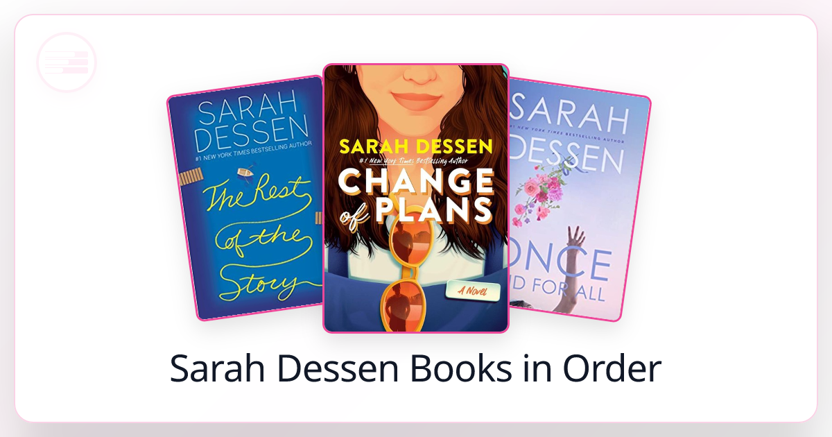 All 17 Sarah Dessen Books in Order (2026)