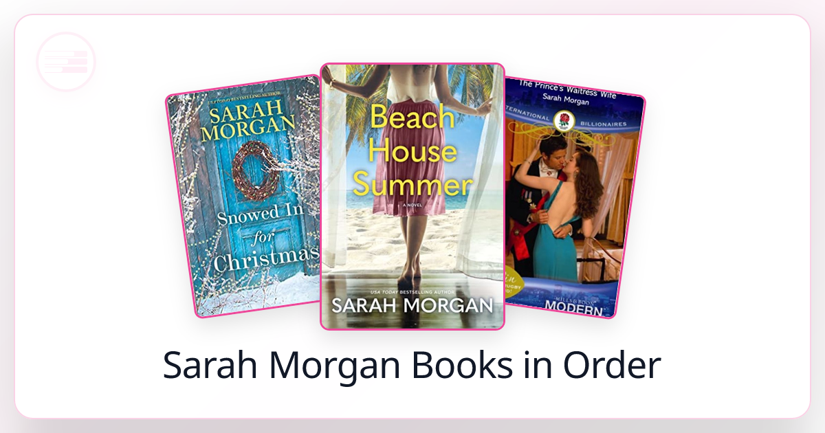 All 99 Sarah Morgan Books in Order (2026)
