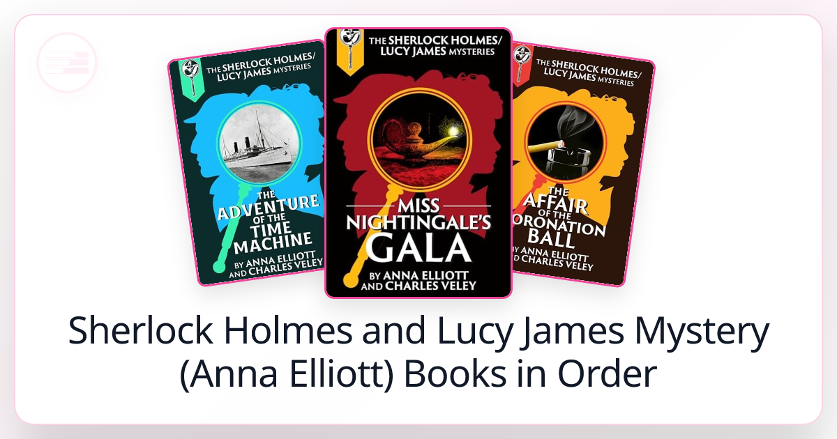 Sherlock Holmes and Lucy James Mystery (Anna Elliott) Books in Order