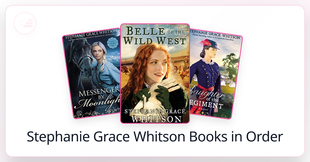All 30 Stephanie Grace Whitson Books in Order (2026)