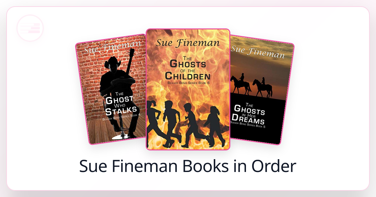 All 48 Sue Fineman Books in Order (Complete List 2026)