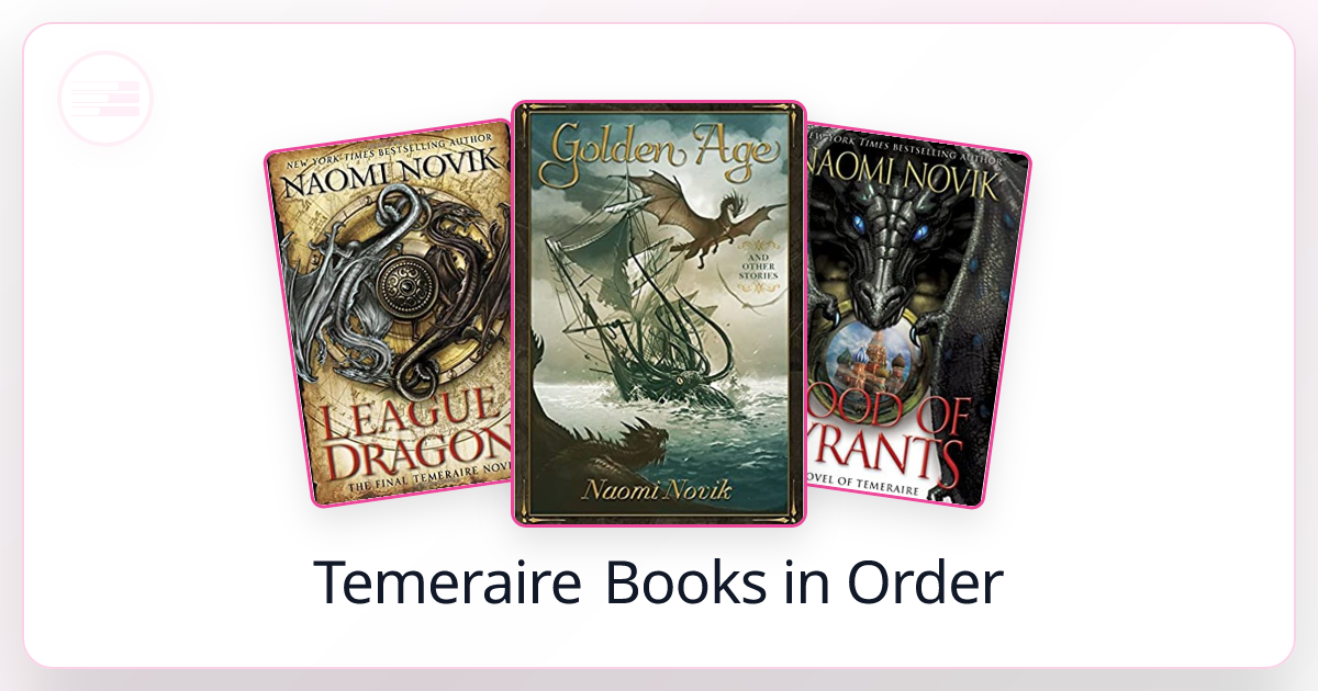 All 10 Temeraire Books in Order (2026)