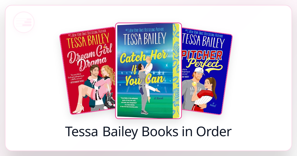 All 64 Tessa Bailey Books in Order (Complete List 2026)
