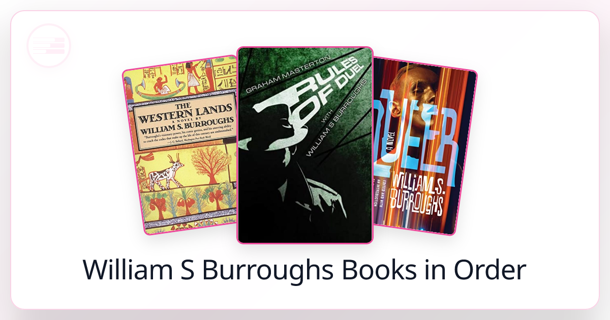 21 William S Burroughs Books in Order (Complete List 2026)