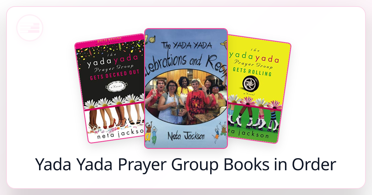 9 Yada Yada Prayer Group Books in Order (Complete List 2026)